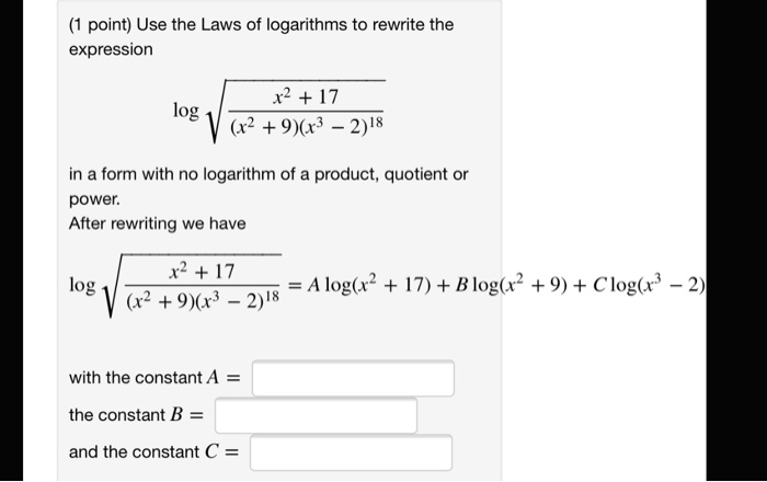 Solved (1 point) Use the Laws of logarithms to rewrite the | Chegg.com