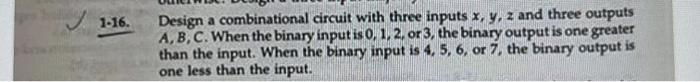 Solved Design a combinational circuit with three inputs | Chegg.com