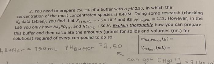 Solved 2. You need to prepare 750 mL of a buffer with a | Chegg.com