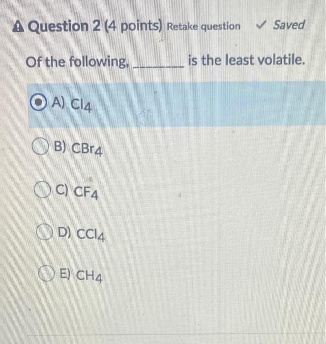 Solved A Question 2 (4 points) Retake question Saved Of | Chegg.com