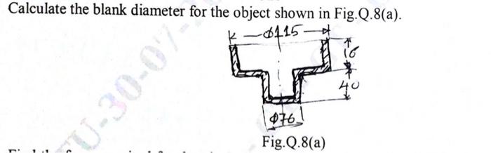 Solved Calculate the blank diameter for the obiect shown in | Chegg.com