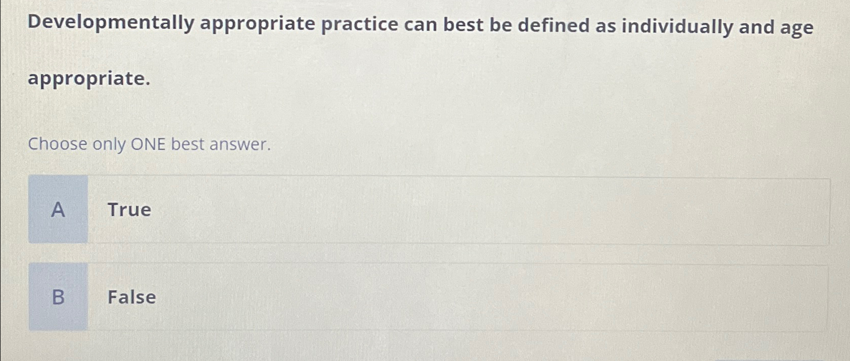 Solved Developmentally appropriate practice can best be | Chegg.com