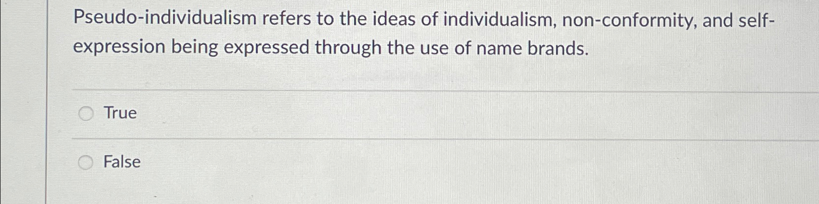 Solved Pseudo-individualism refers to the ideas of | Chegg.com