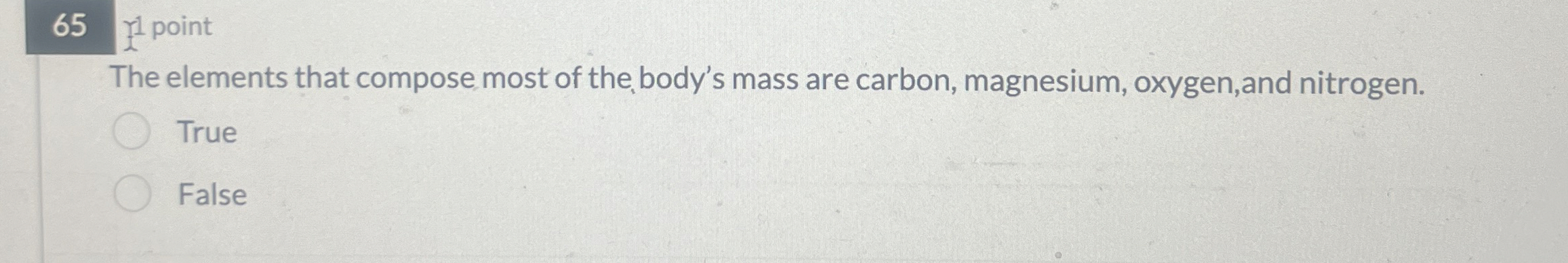 Solved 65Yl pointThe elements that compose most of the | Chegg.com