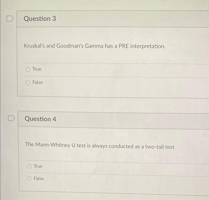 Solved Question 3 Kruskal's and Goodman's Gamma has a PRE | Chegg.com Solved Question 3 Kruskal's and Goodman's Gamma has a PRE | Chegg.com