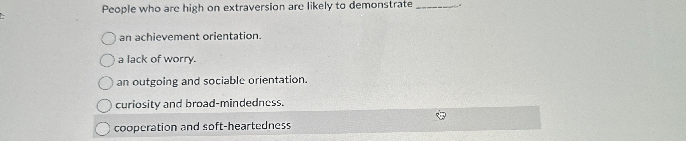 Solved People who are high on extraversion are likely to | Chegg.com
