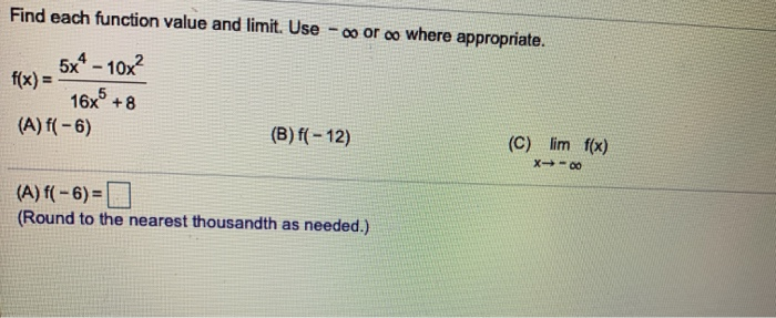 Solved Find each function value and limit. Use - oo or oo | Chegg.com