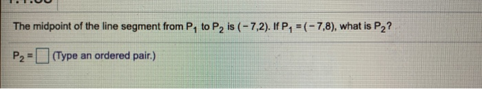 Solved The midpoint of the line segment from P, to P2 is | Chegg.com