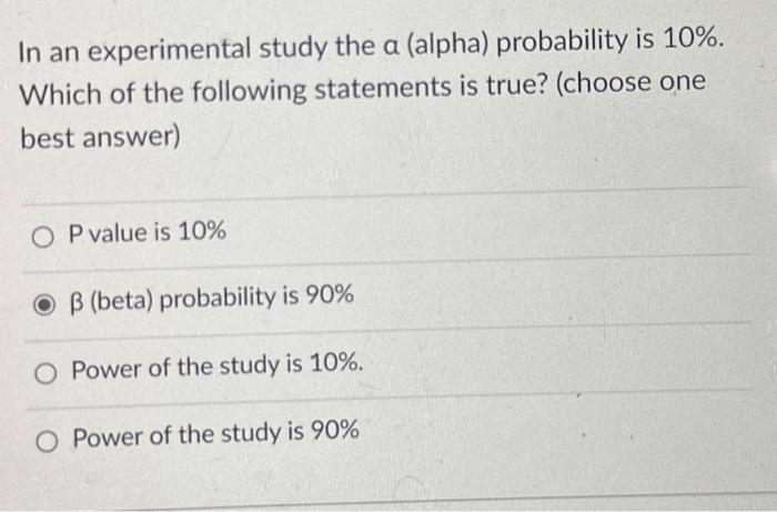 Solved In an experimental study the a (alpha) probability is | Chegg.com