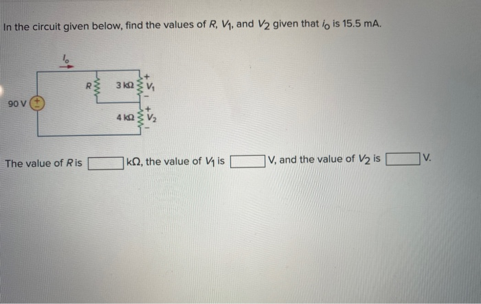 Solved In the circuit given below, find the values of R, V1, | Chegg.com