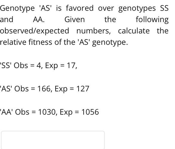 Solved Genotype 'AS' is favored over genotypes SS and AA. | Chegg.com