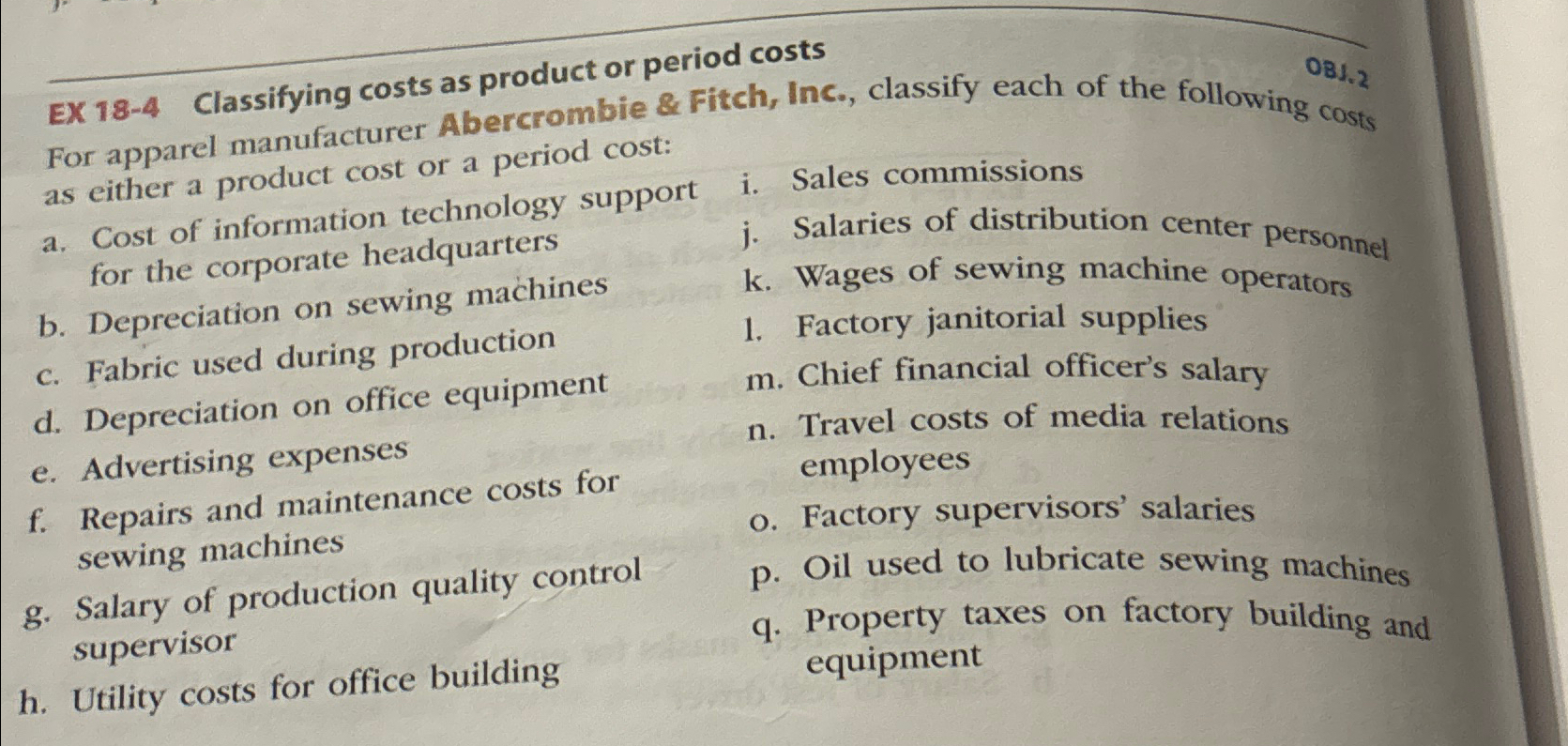Solved EX 18-4 ﻿Classifying costs as product or period | Chegg.com