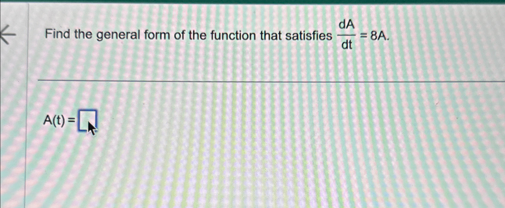 Solved Find the general form of the function that satisfies | Chegg.com