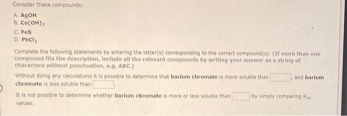 Solved Consider these compounds: A. AgOH B. Co(OH)2 C. FeS | Chegg.com