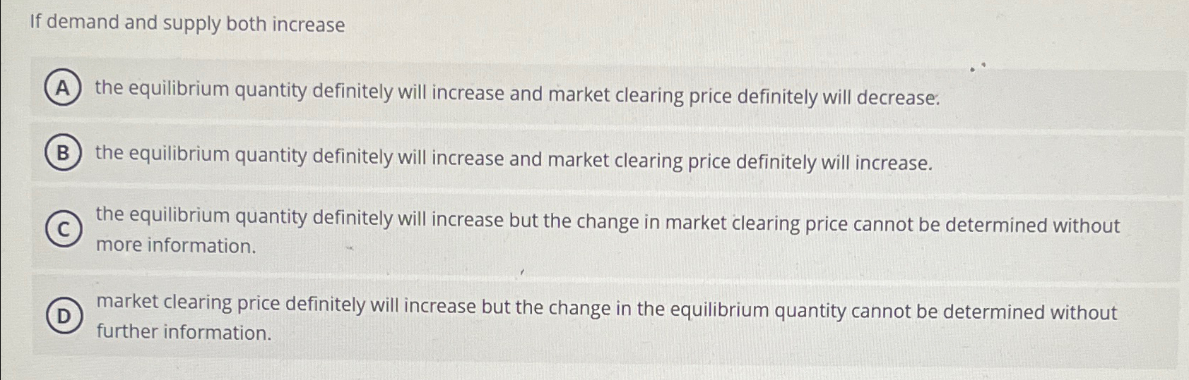 Solved If demand and supply both increasethe equilibrium | Chegg.com