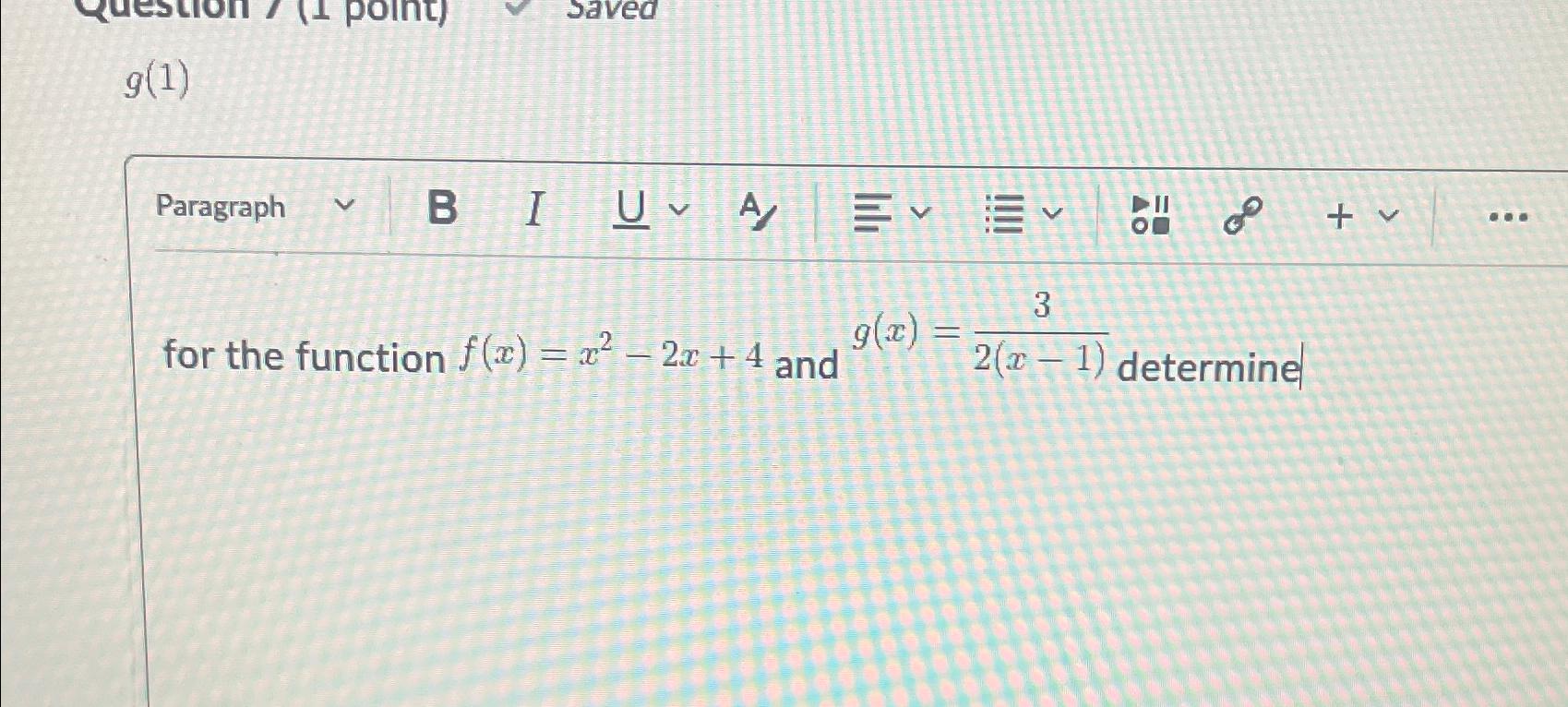 Solved g(1)Paragraph for the function f(x)=x2-2x+4 ﻿and | Chegg.com