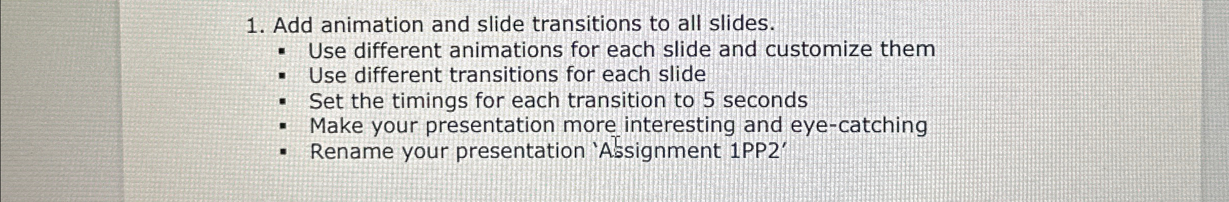 Solved Add animation and slide transitions to all slides.Use | Chegg.com
