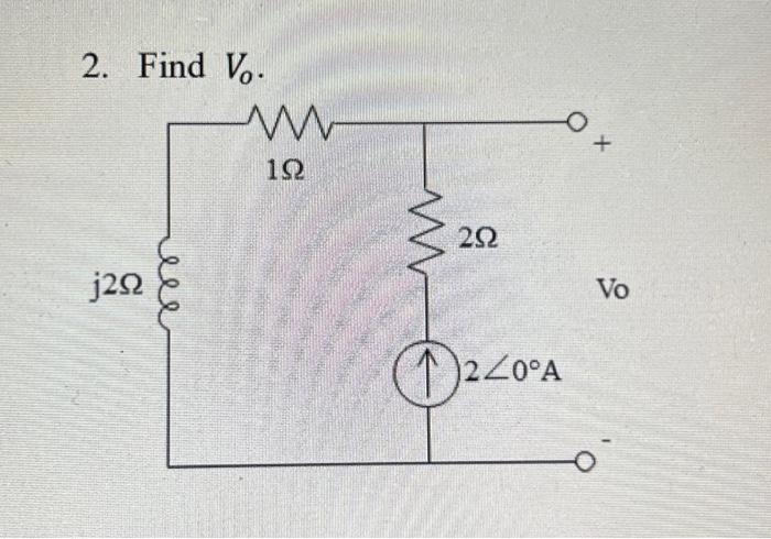 Solved 2. Find Vo. | Chegg.com