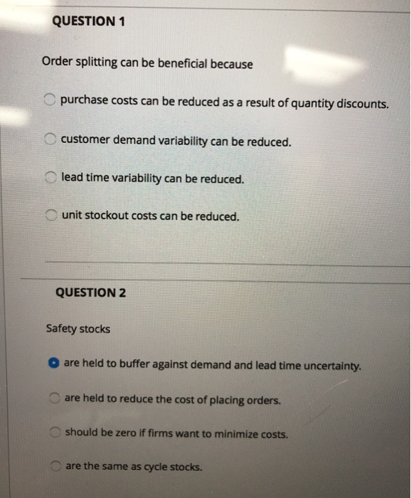Solved QUESTION 1 Order splitting can be beneficial because | Chegg.com