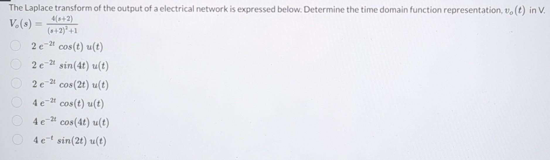 The Laplace transform of the output of a electrical | Chegg.com