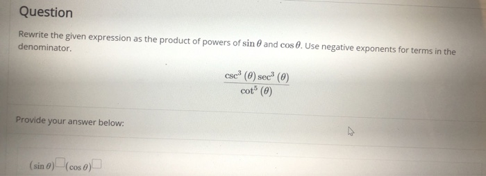 Solved Question Rewrite the given expression as the product | Chegg.com