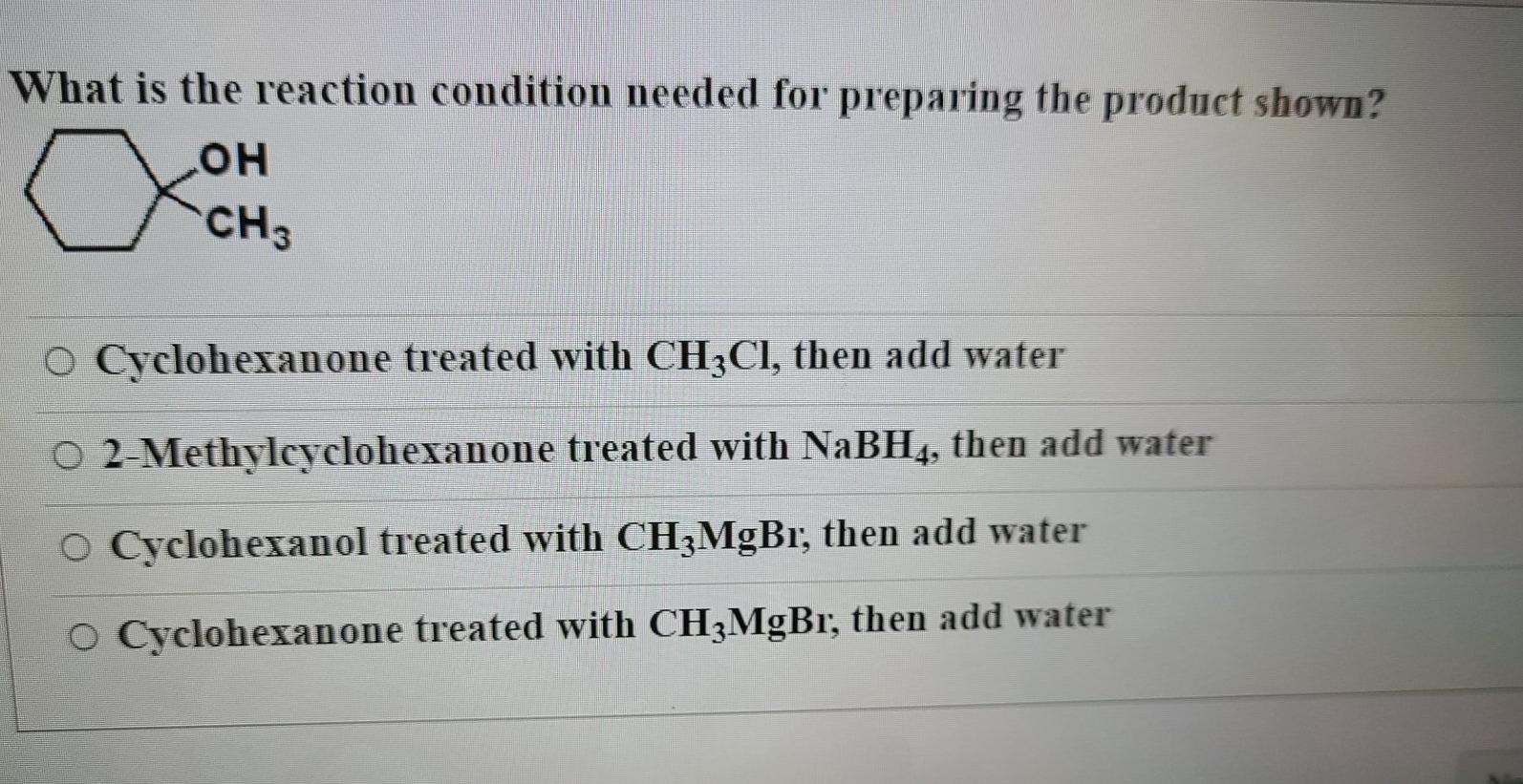 Solved What is the reaction condition needed for preparing | Chegg.com