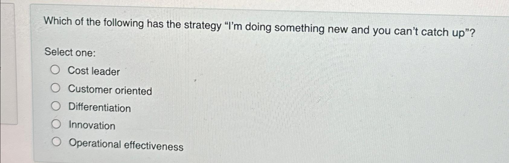 Solved Which of the following has the strategy "I'm doing | Chegg.com