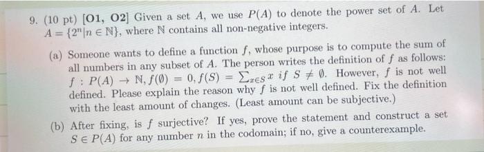 Solved 9. (10 pt) [O1, O2] Given a set A, we use P(A) to | Chegg.com
