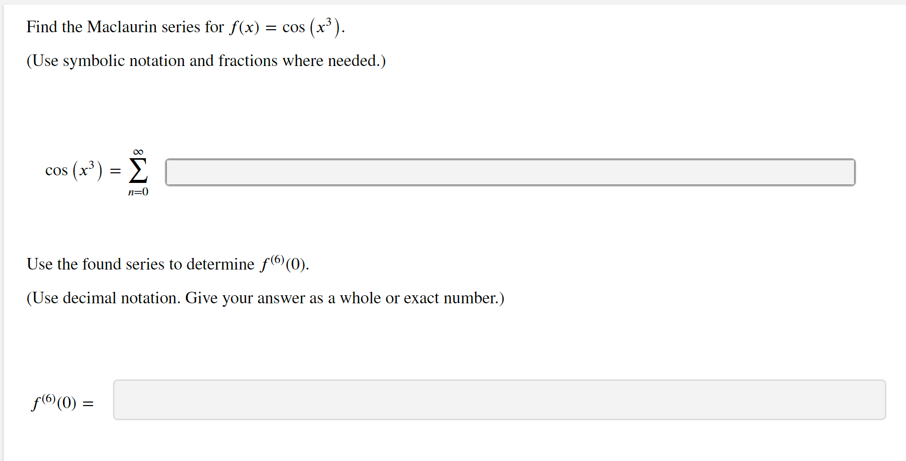 Solved Find the Maclaurin series for f(x)=cos(x3).(Use | Chegg.com