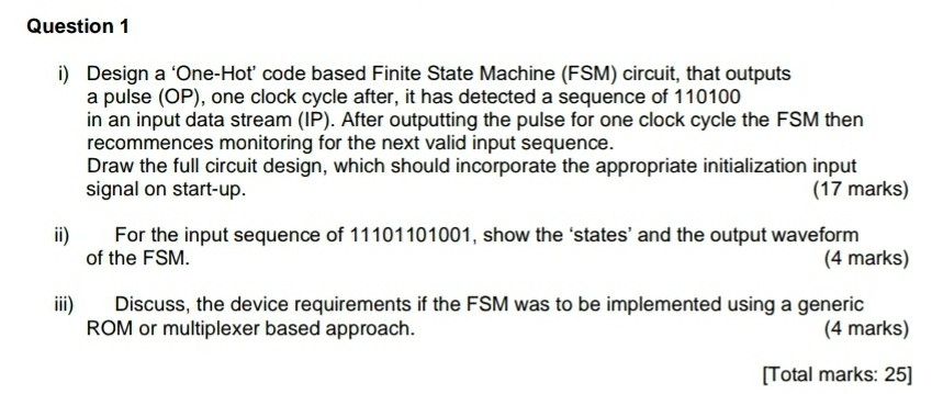 Solved Question 1 i) Design a 'One-Hot' code based Finite | Chegg.com
