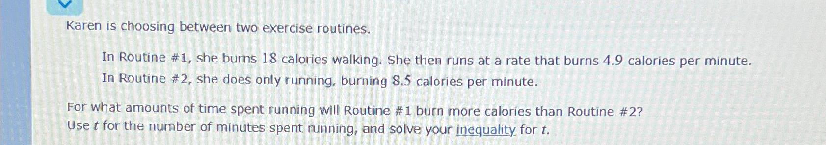 Solved Karen is choosing between two exercise routines.In | Chegg.com