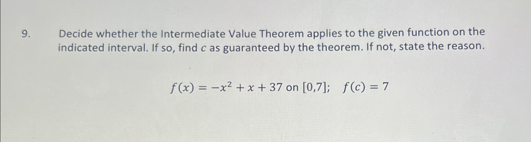Solved Decide whether the Intermediate Value Theorem applies | Chegg.com