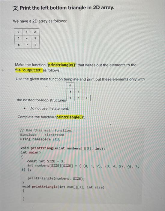 Solved [2] Print the left bottom triangle in 2D array. We | Chegg.com