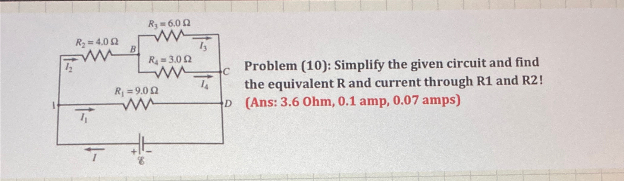 Solved Problem (10): Simplify the given circuit and find the | Chegg.com