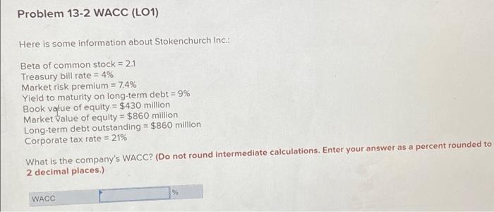 Solved Problem 13-2 WACC (L01) Here is some information | Chegg.com