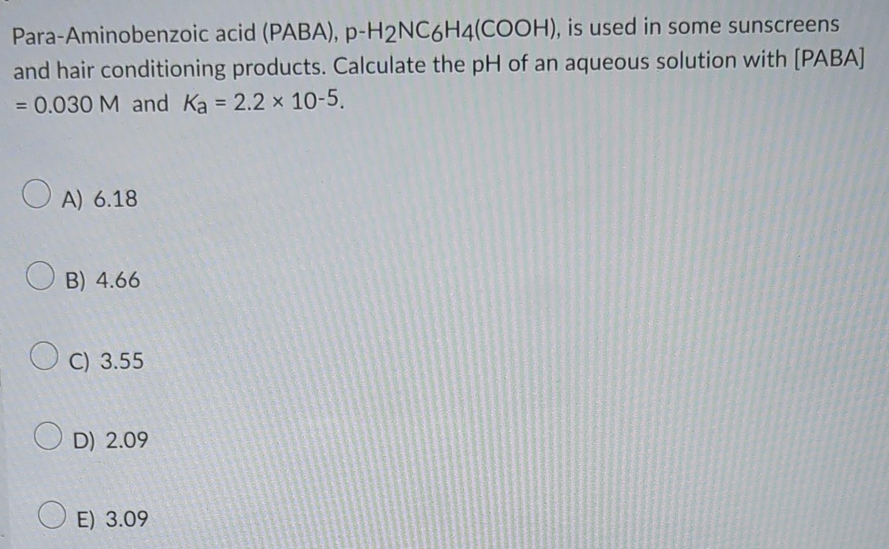 Solved Para-Aminobenzoic acid (PABA), p- H2NC6H4(COOH), is | Chegg.com
