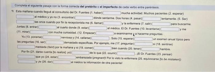 Completa el siguiente pasaje con la forma correcta | Chegg.com