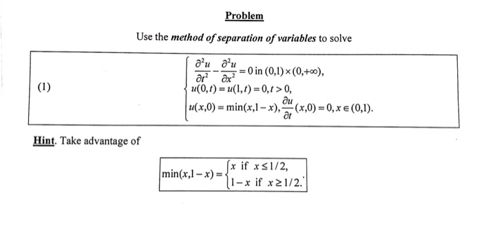 Solved Problem Use The Method Of Separation Of Variables To 7152