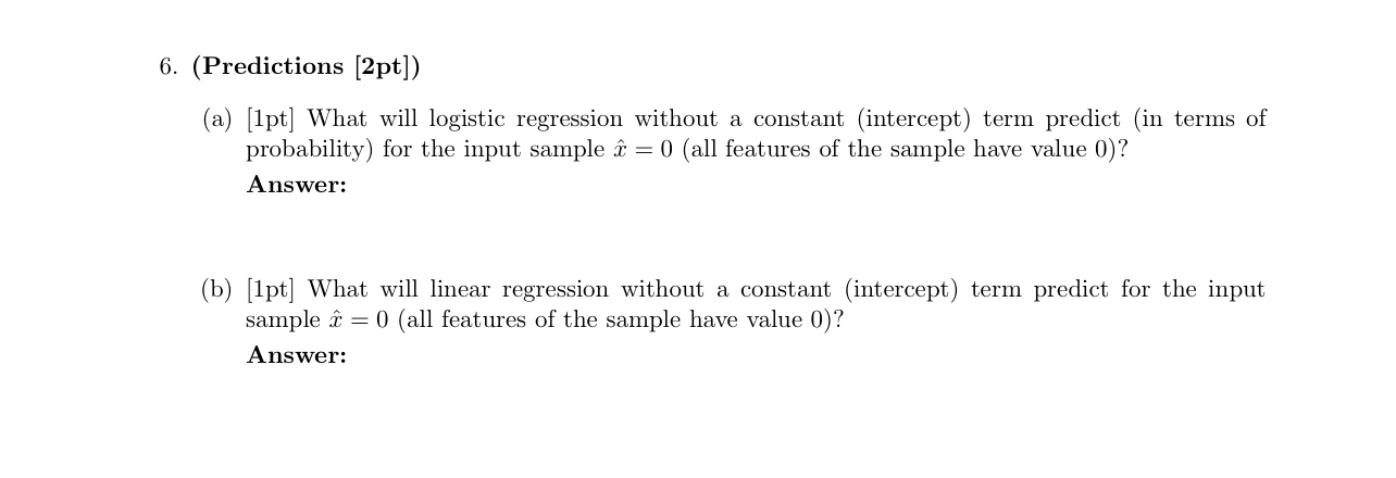 Solved (Predictions 2pt )(a) 1pt ﻿What will logistic | Chegg.com