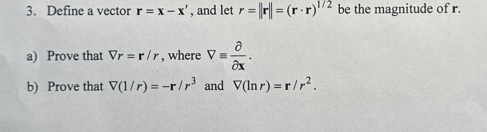 Solved Define a vector r=x-x', ﻿and let r=||r||=(r*r)12 ﻿be | Chegg.com