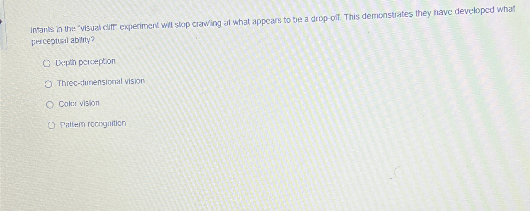 Solved Infants in the "visual cliff" experiment will stop | Chegg.com
