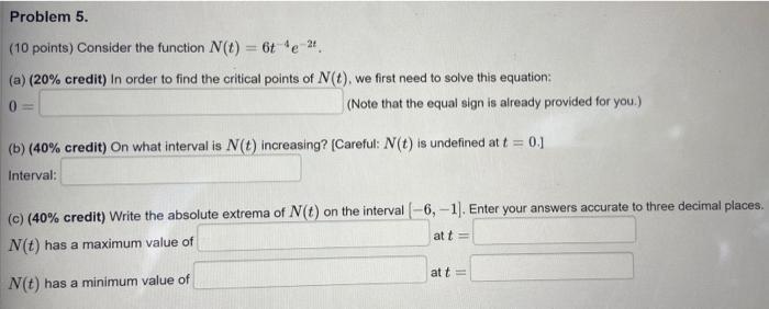 Solved Problem 5. (10 points) Consider the function N(t) = | Chegg.com