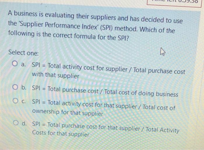 Solved A business is evaluating their suppliers and has | Chegg.com