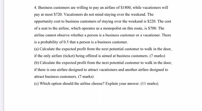 Solved 4. Business customers are willing to pay an airfare | Chegg.com