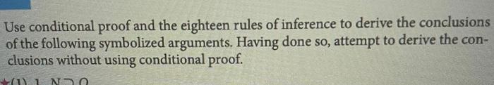Solved Use conditional proof and the eighteen rules of | Chegg.com