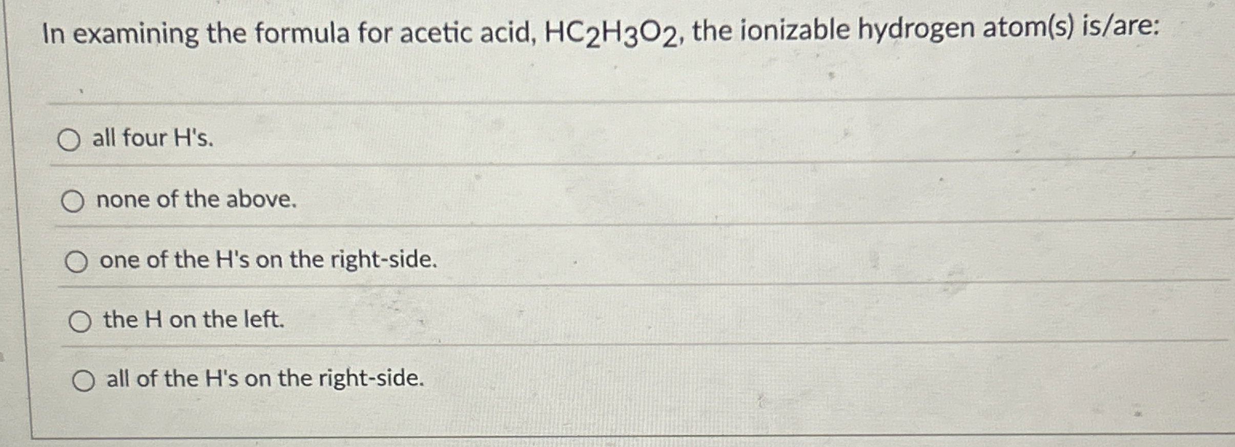 Solved In examining the formula for acetic acid, HC2H3O2, | Chegg.com