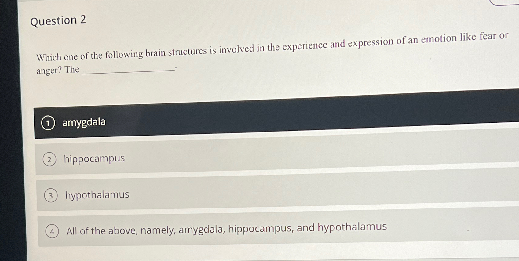 Solved Question 2Which one of the following brain structures | Chegg.com