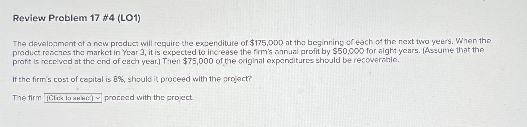 Solved Review Problem 17 ﻿#4 (LO1)The development of a new | Chegg.com