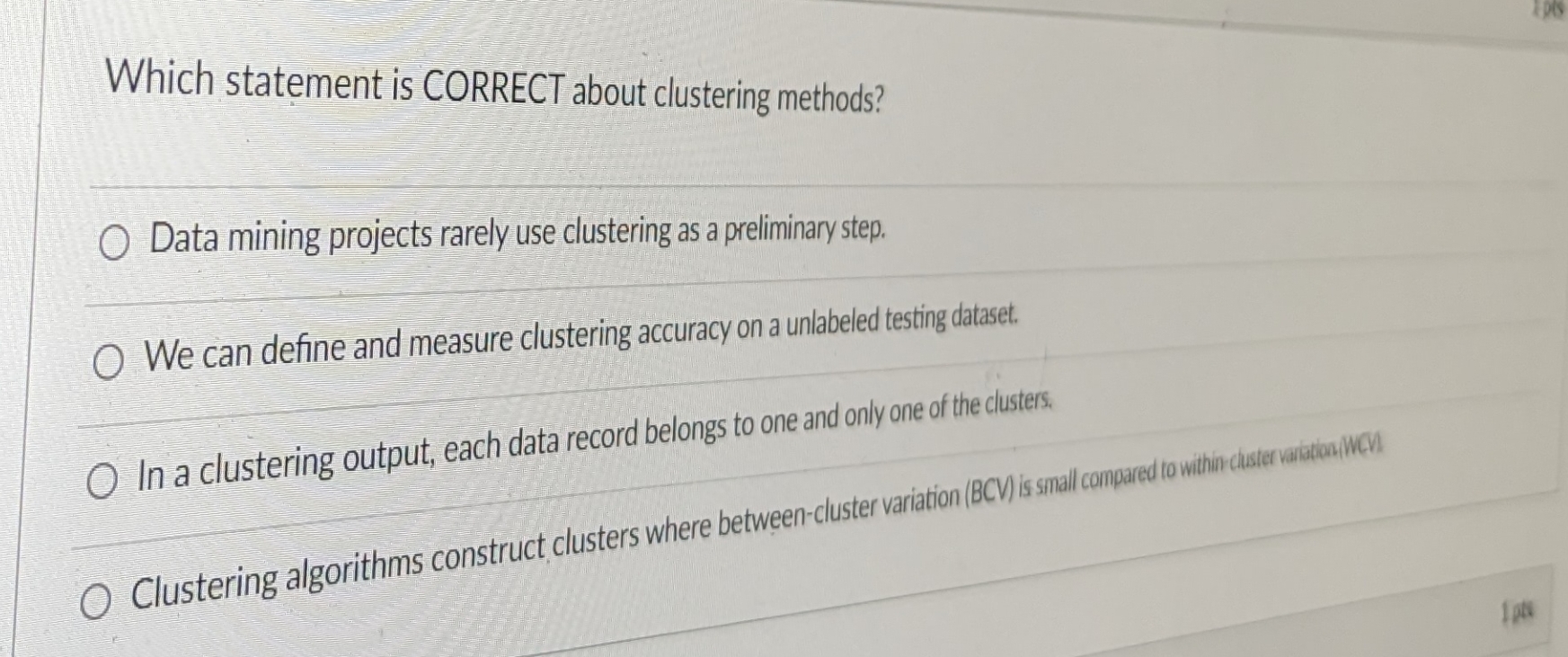 Solved Which statement is CORRECT about clustering | Chegg.com