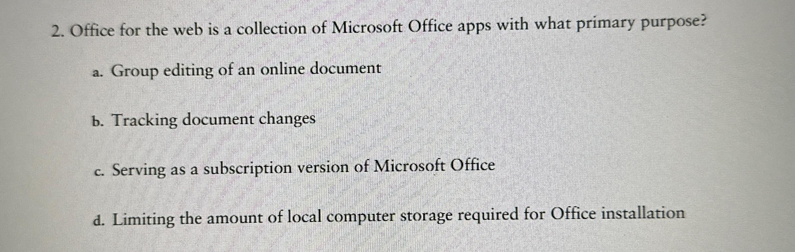 Solved Office for the web is a collection of Microsoft | Chegg.com